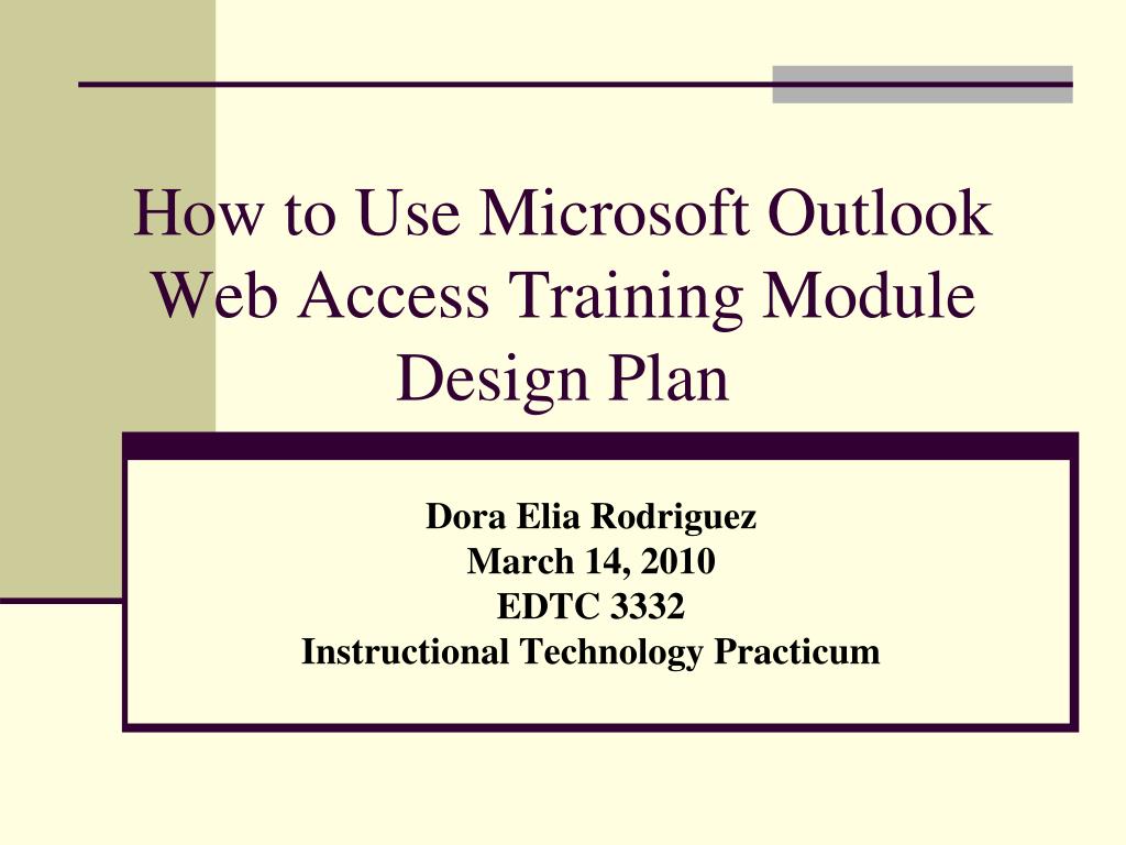 PPT - How to Use Microsoft Outlook Web Access Training Module Design ...