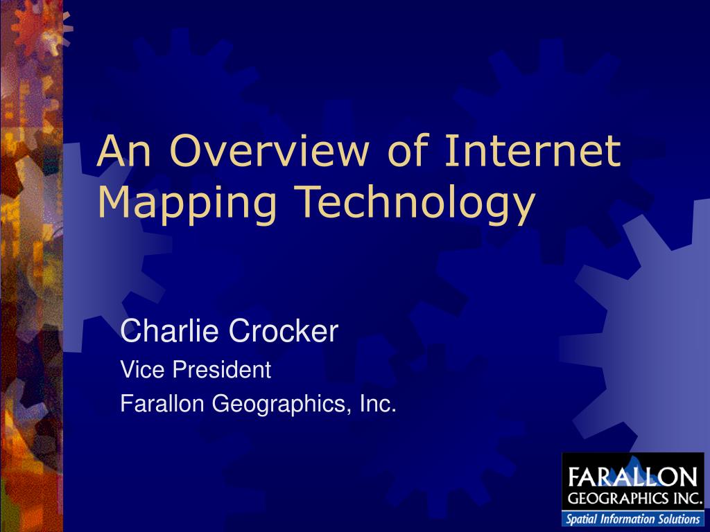 PPT - An Overview of Internet Mapping Technology PowerPoint ...