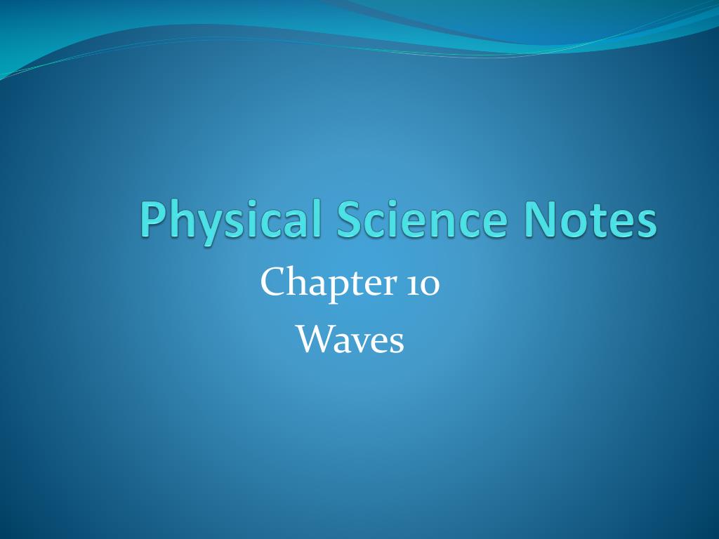 PPT - Physical Science Notes PowerPoint Presentation, free download ...