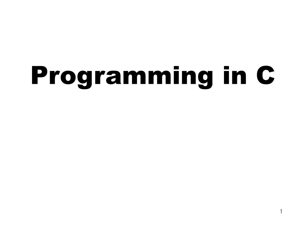 PPT - Programming in C PowerPoint Presentation, free download - ID:4333884