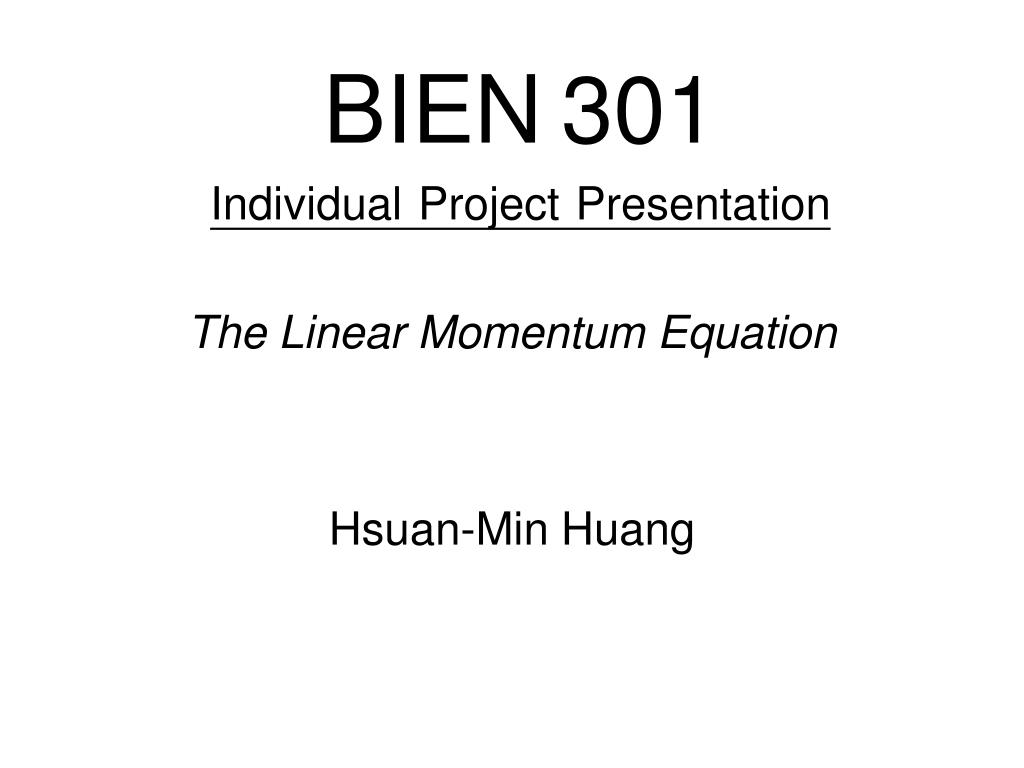 PPT - BIEN 301 Individual Project Presentation PowerPoint Presentation ...