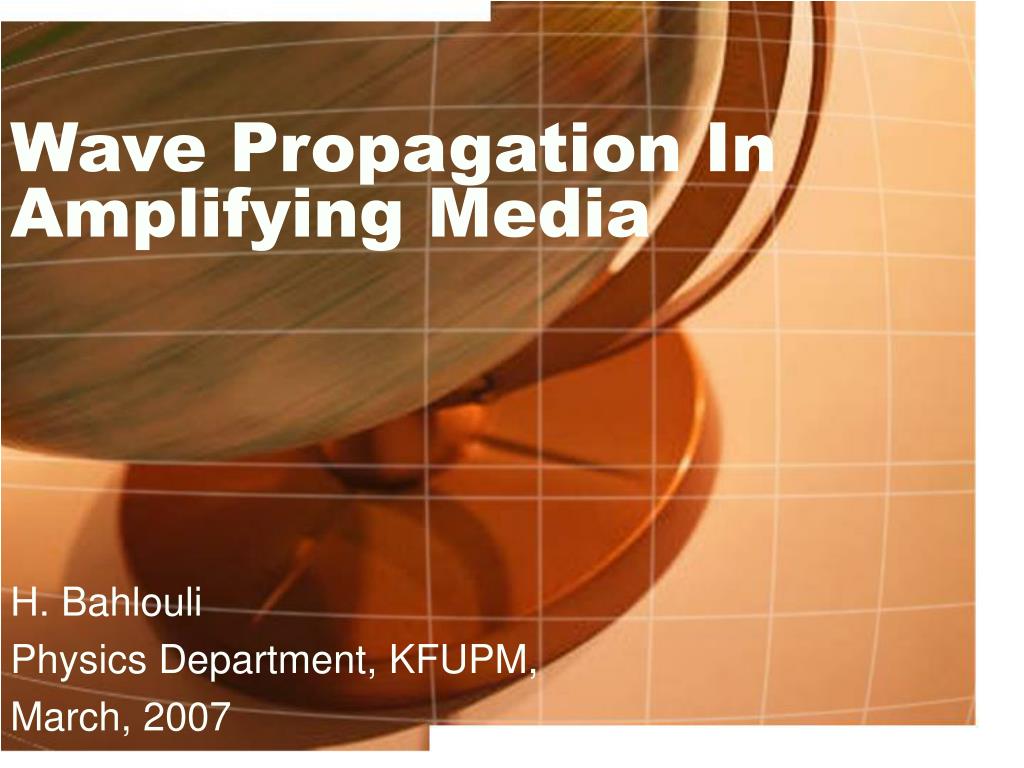 PPT - Wave Propagation In Amplifying Media PowerPoint Presentation ...