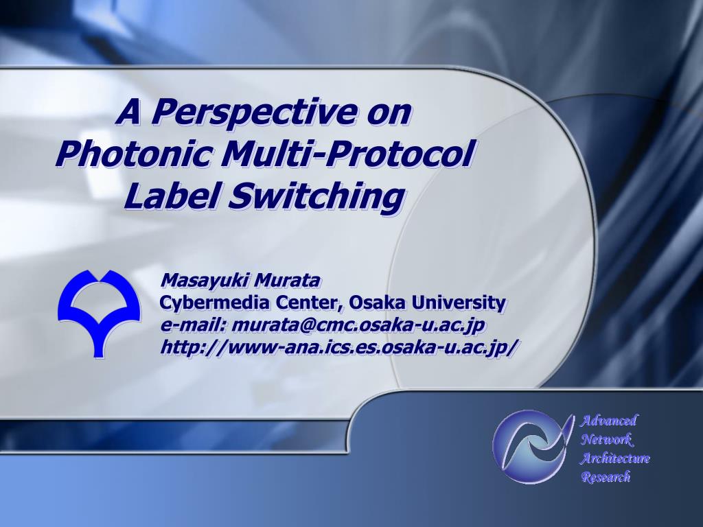 PPT - A Perspective on Photonic Multi-Protocol Label Switching ...
