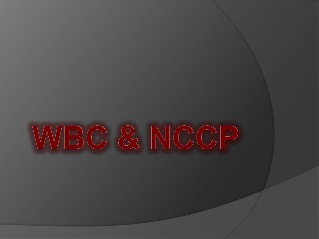 PPT - WBC & NCCP PowerPoint Presentation, free download - ID:4341348