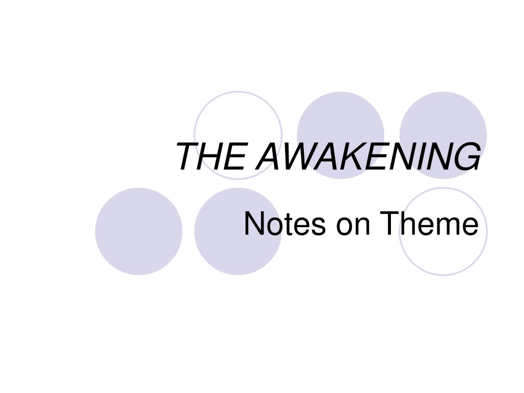 PPT - THE AWAKENING PowerPoint Presentation, free download - ID:4341862