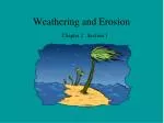 PPT - Weathering and Erosion PowerPoint Presentation, free download ...