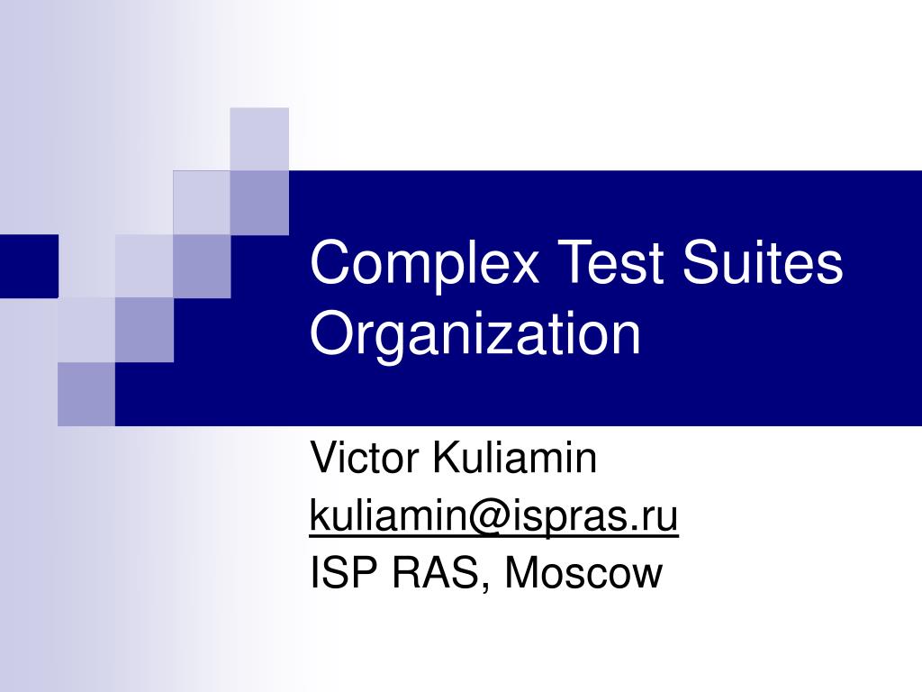 PPT - Complex Test Suites Organization PowerPoint Presentation, free ...