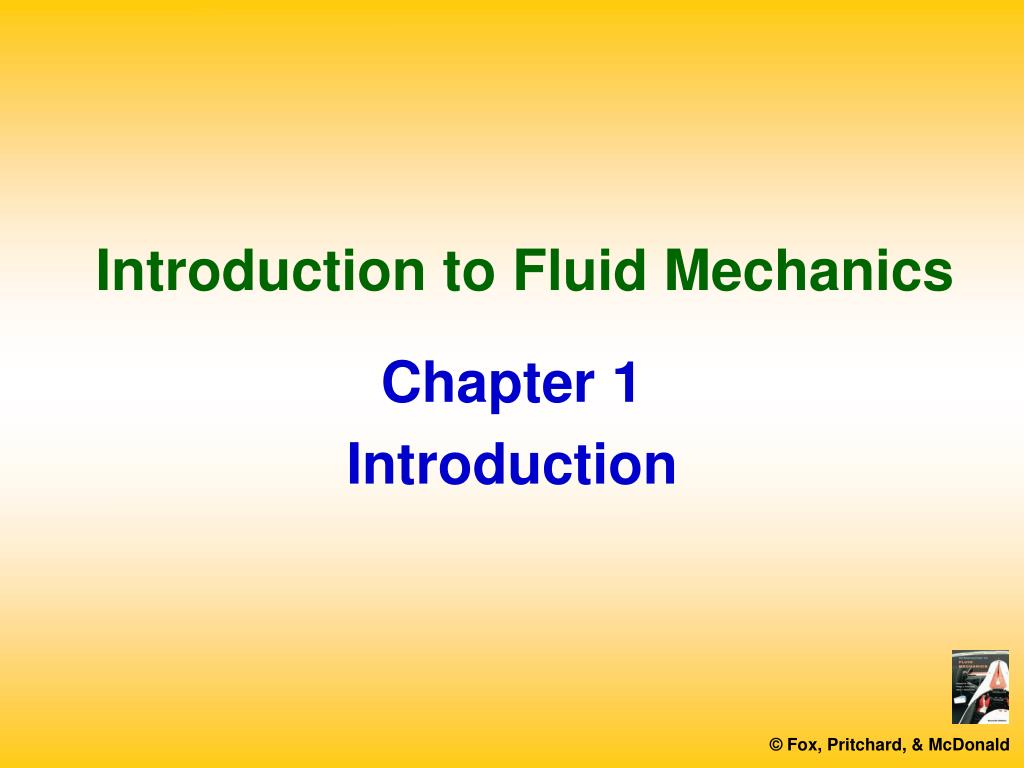 PPT - Introduction to Fluid Mechanics PowerPoint Presentation, free ...