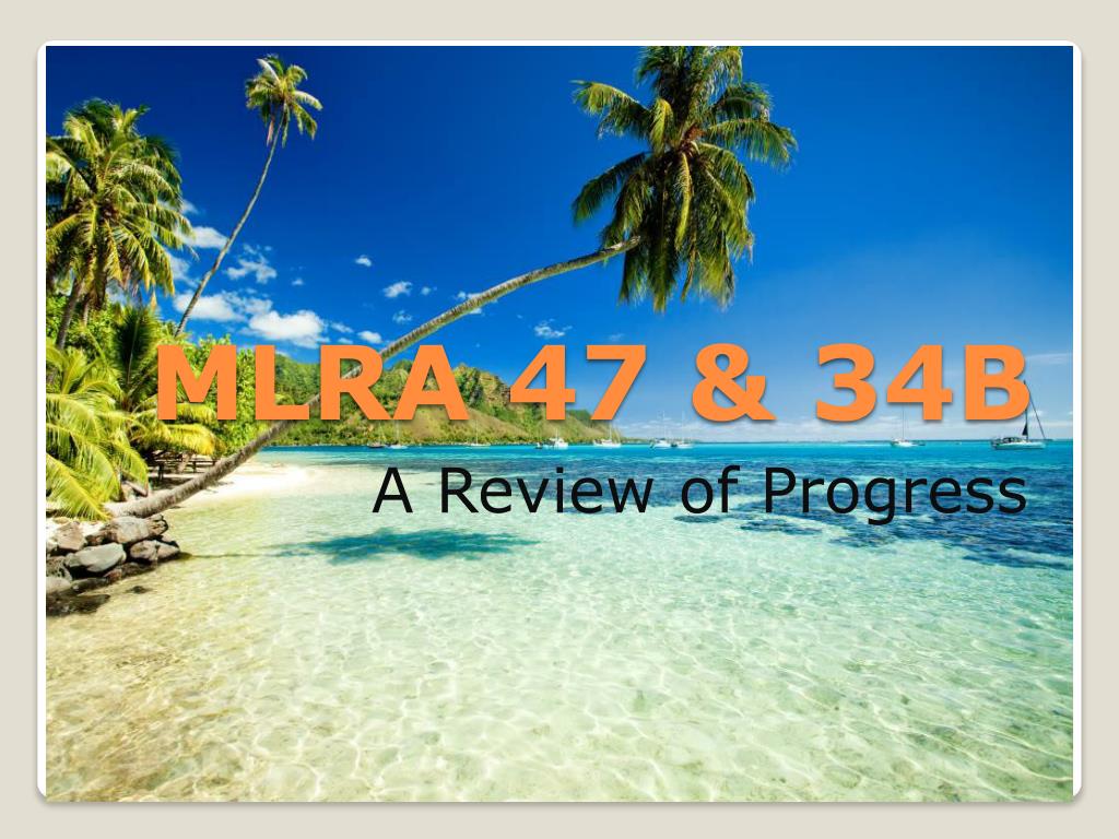 PPT - MLRA 47 & 34B PowerPoint Presentation, free download - ID:4343170