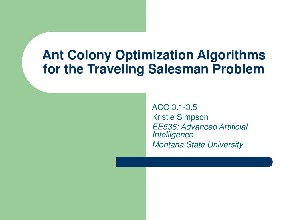 PPT - Ant Colony Optimization Algorithms for the Traveling Salesman ...