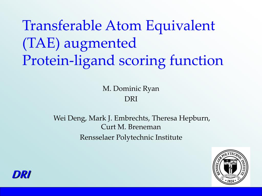 PPT - Transferable Atom Equivalent (TAE) augmented Protein-ligand ...