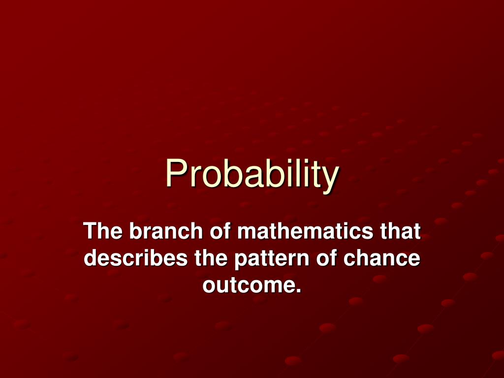 PPT - Probability PowerPoint Presentation, free download - ID:4345513