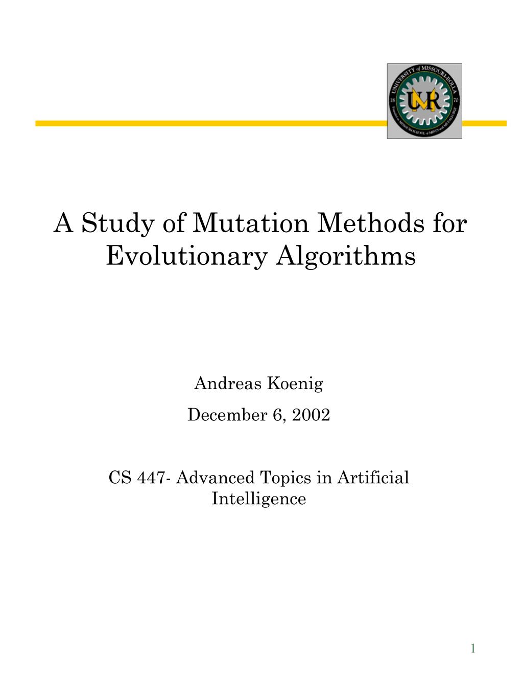 PPT - A Study of Mutation Methods for Evolutionary Algorithms ...