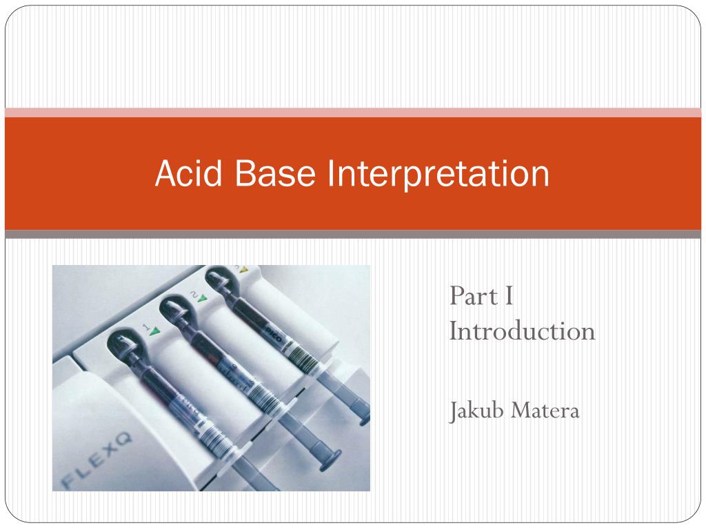 PPT - Acid Base Interpretation PowerPoint Presentation, free download ...