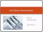 PPT - Acid Base Balance and ABG Interpretation PowerPoint Presentation ...