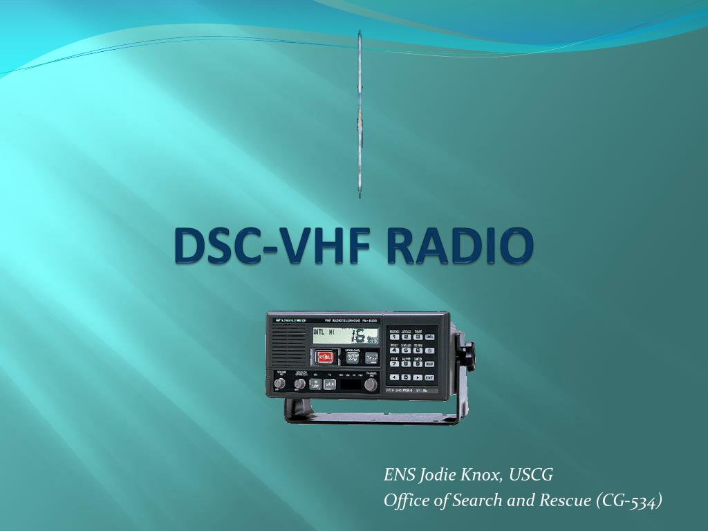 PPT - DSC-VHF RADIO PowerPoint Presentation, free download - ID:4346388
