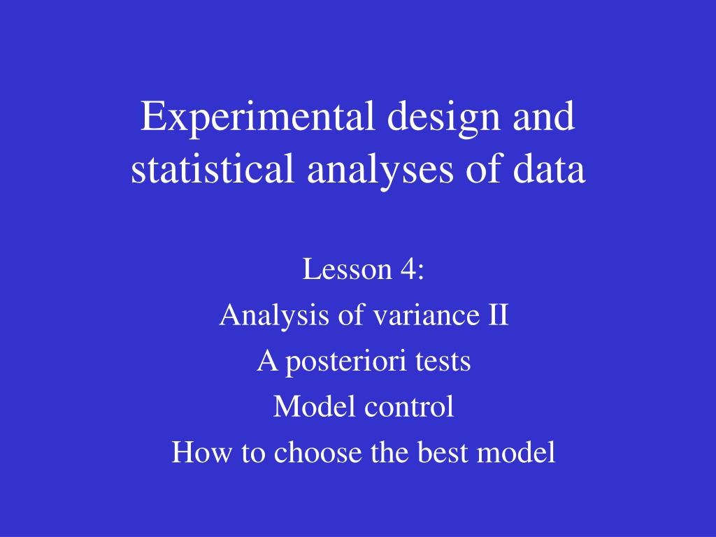 PPT - Experimental design and statistical analyses of data PowerPoint ...