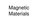 PPT - MAGNETIC MATERIALS PowerPoint Presentation, free download - ID ...
