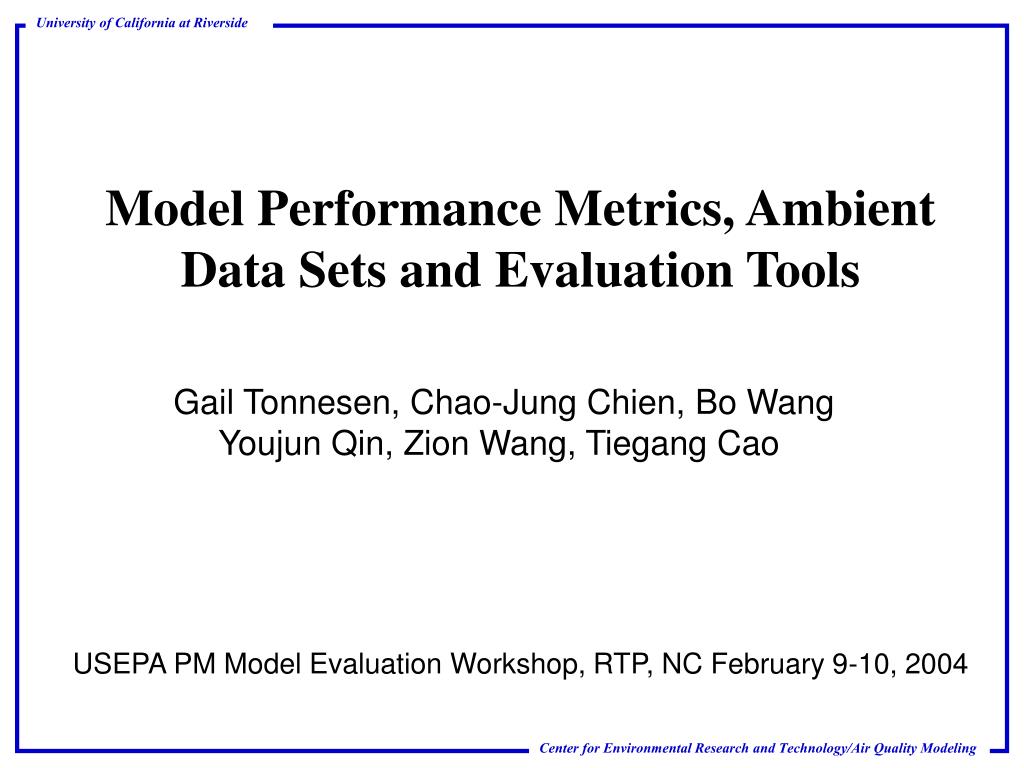 Ppt Model Performance Metrics Ambient Data Sets And Evaluation Tools Powerpoint Presentation