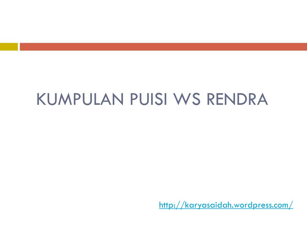 PPT - KUMPULAN PUISI WS RENDRA PowerPoint Presentation, free download ...