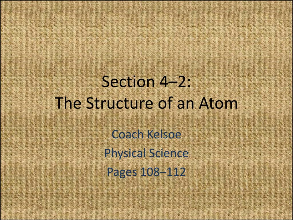 PPT - Section 4–2: The Structure of an Atom PowerPoint Presentation ...
