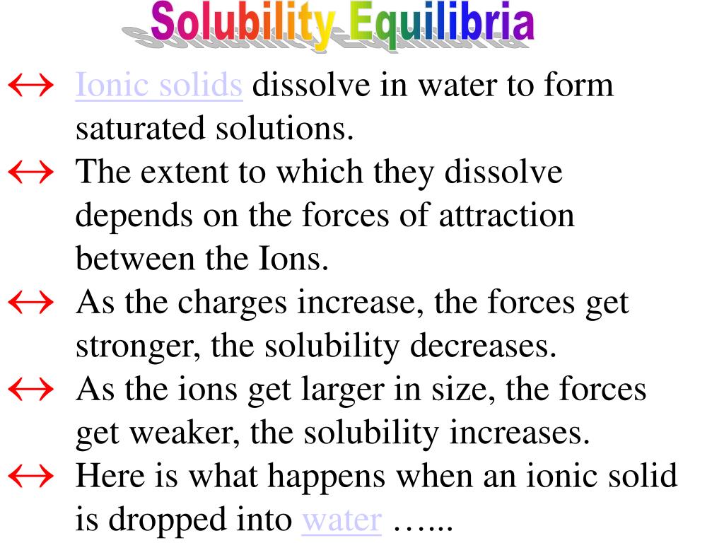 PPT - Ionic solids dissolve in water to form saturated solutions ...