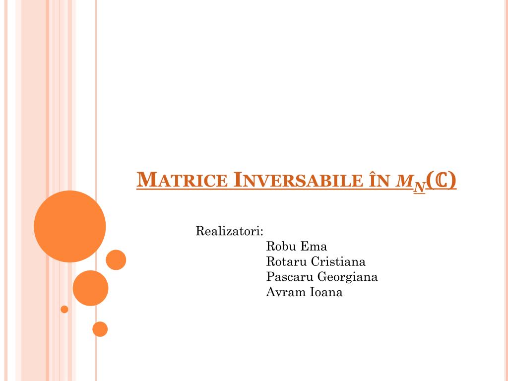 PPT - Matrice Inversabile în m n ( ℂ ) PowerPoint Presentation, free ...