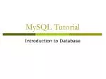 PPT - MySQL Tutorial PowerPoint Presentation, free download - ID:6117990