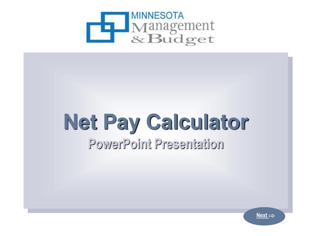 PPT - Net Pay Calculator PowerPoint Presentation PowerPoint ...