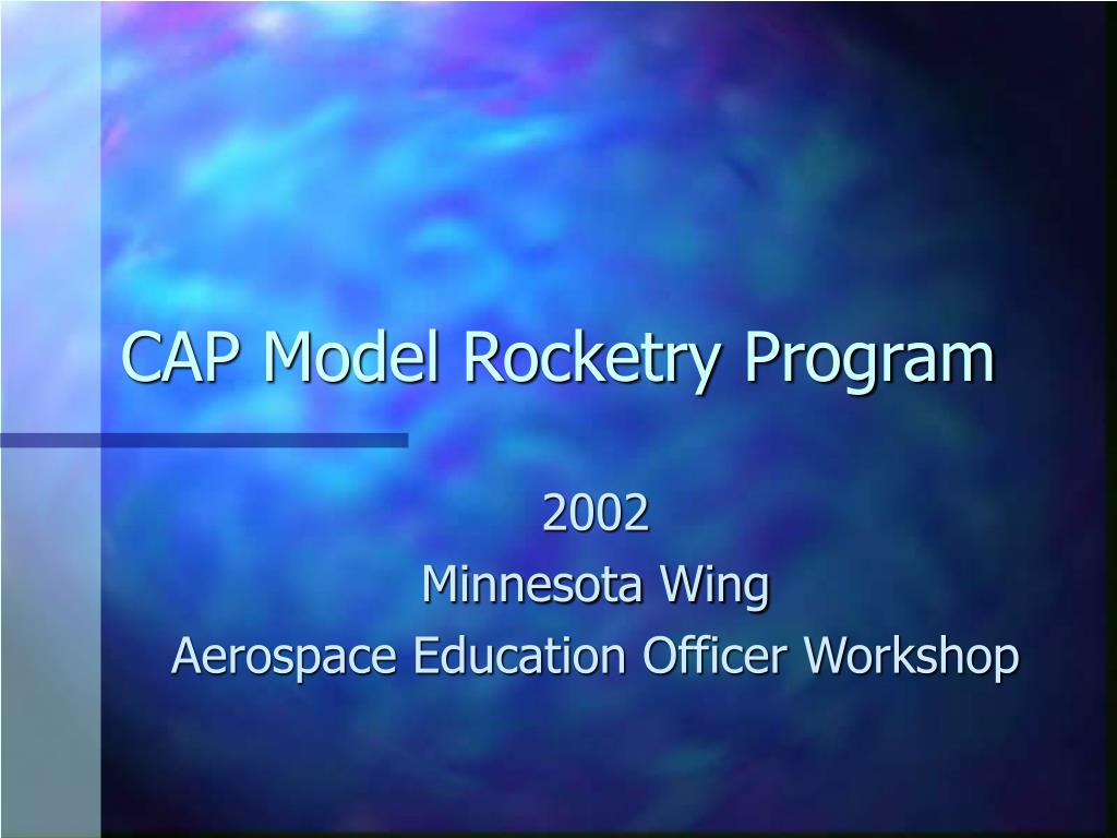 PPT - CAP Model Rocketry Program PowerPoint Presentation, free download ...
