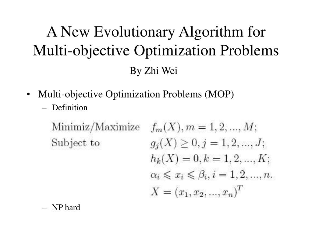 Ppt A New Evolutionary Algorithm For Multi Objective Optimization