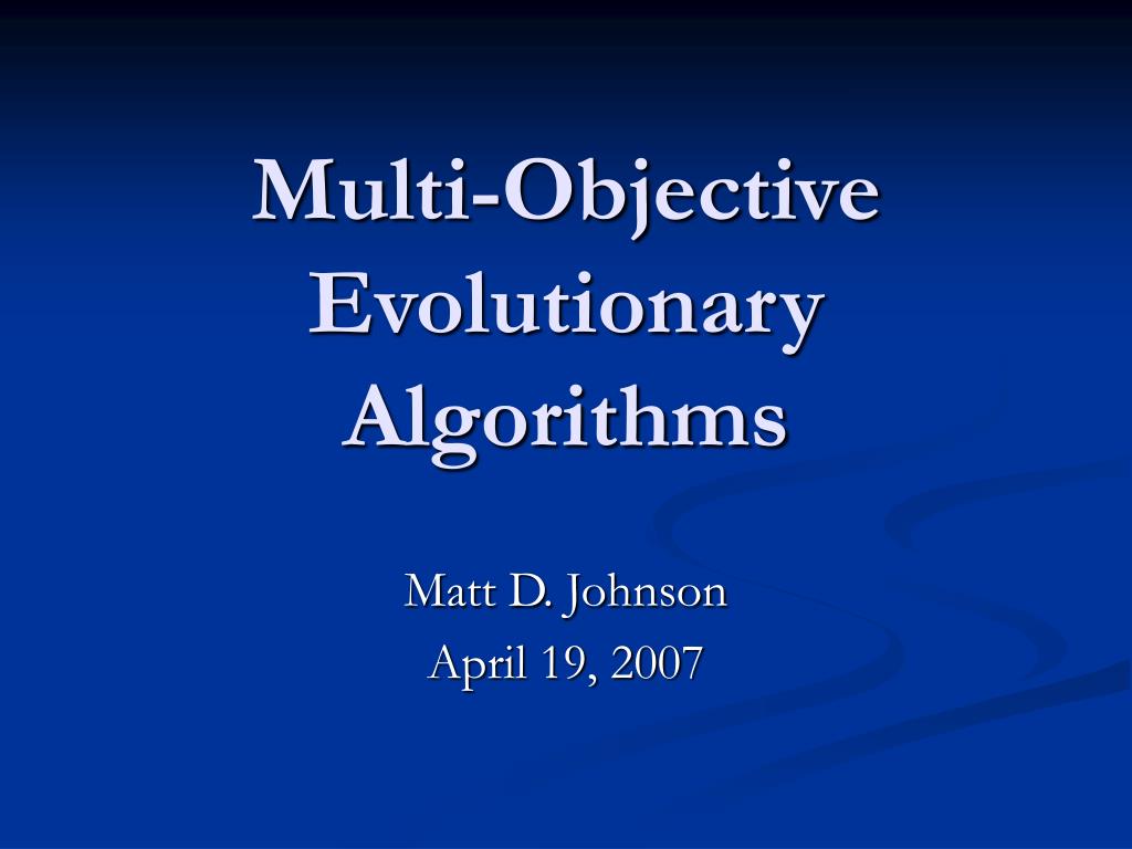 Ppt Multi Objective Evolutionary Algorithms Powerpoint Presentation