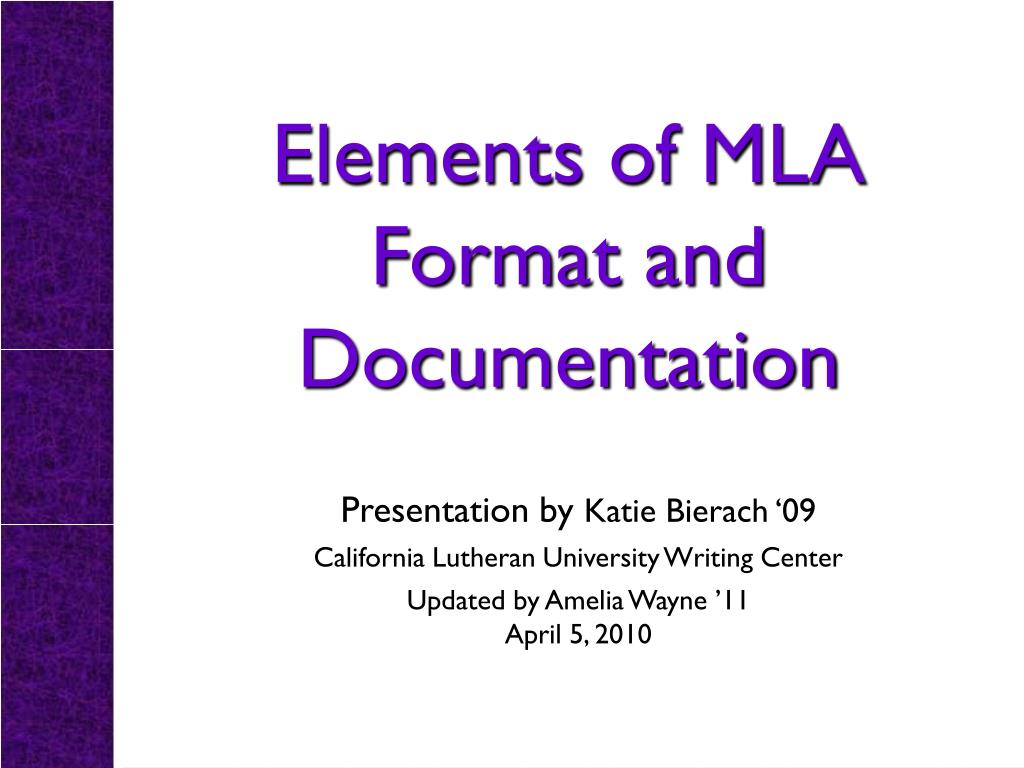 PPT - Elements of MLA Format and Documentation PowerPoint Presentation ...