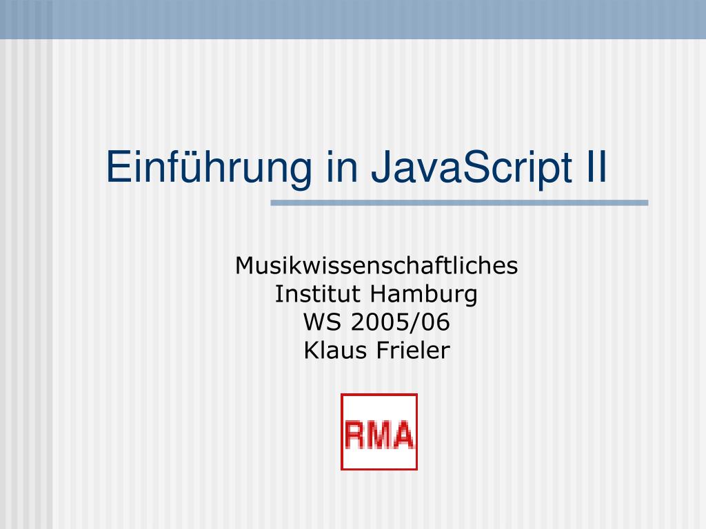PPT - Einführung in JavaScript II PowerPoint Presentation, free download - ID:4353711