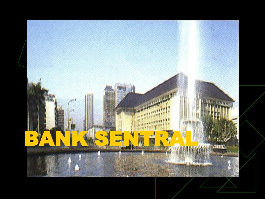 PPT - BANK SENTRAL PowerPoint Presentation, free download - ID:4354739