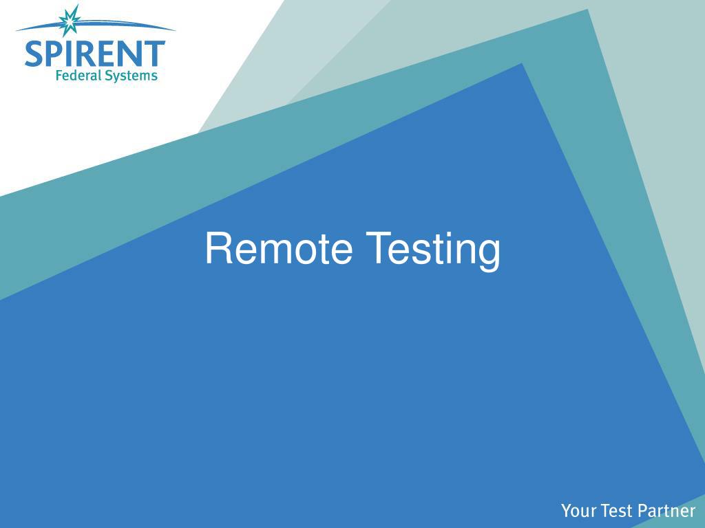 PPT - Remote Testing PowerPoint Presentation, free download - ID:4356416