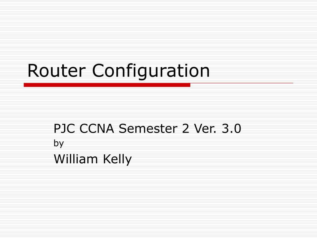 PPT - Router Configuration PowerPoint Presentation, free download - ID ...