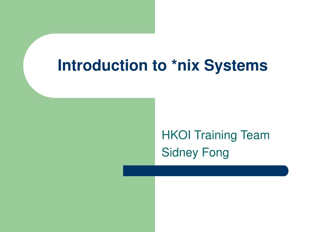 PPT - Introduction to *nix Systems PowerPoint Presentation, free ...