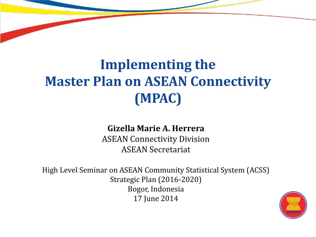PPT - Implementing the Master Plan on ASEAN Connectivity (MPAC ...