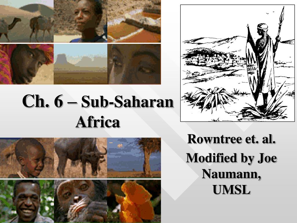 PPT - Ch. 6 – Sub-Saharan Africa PowerPoint Presentation, free download ...