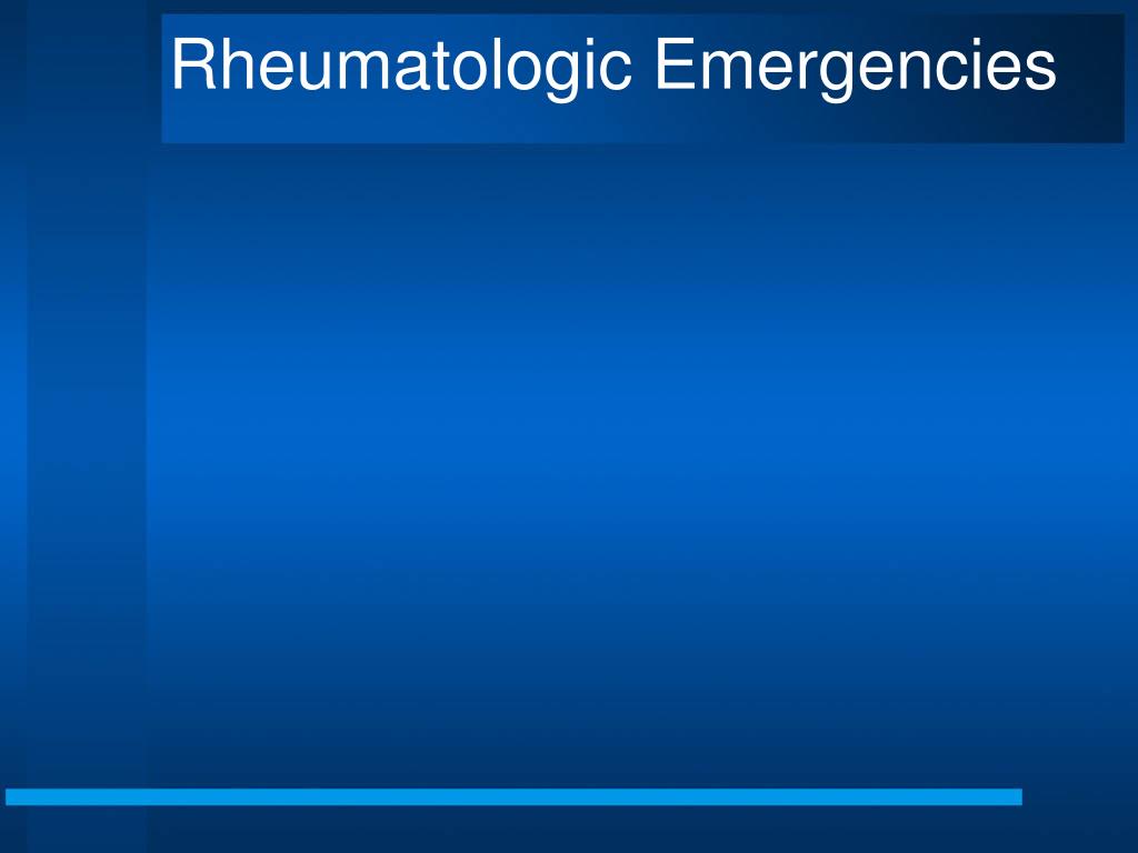 PPT - Rheumatologic Emergencies PowerPoint Presentation, free download ...