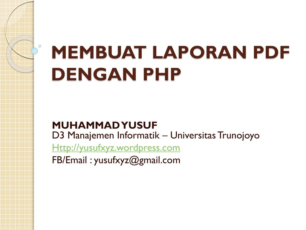 PPT - MEMBUAT LAPORAN PDF DENGAN PHP PowerPoint Presentation, free download - ID:4359412
