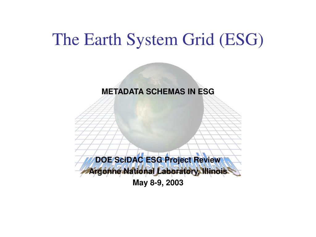 PPT - Earth System Grid: Metadata Schemas for Climate Model Data ...