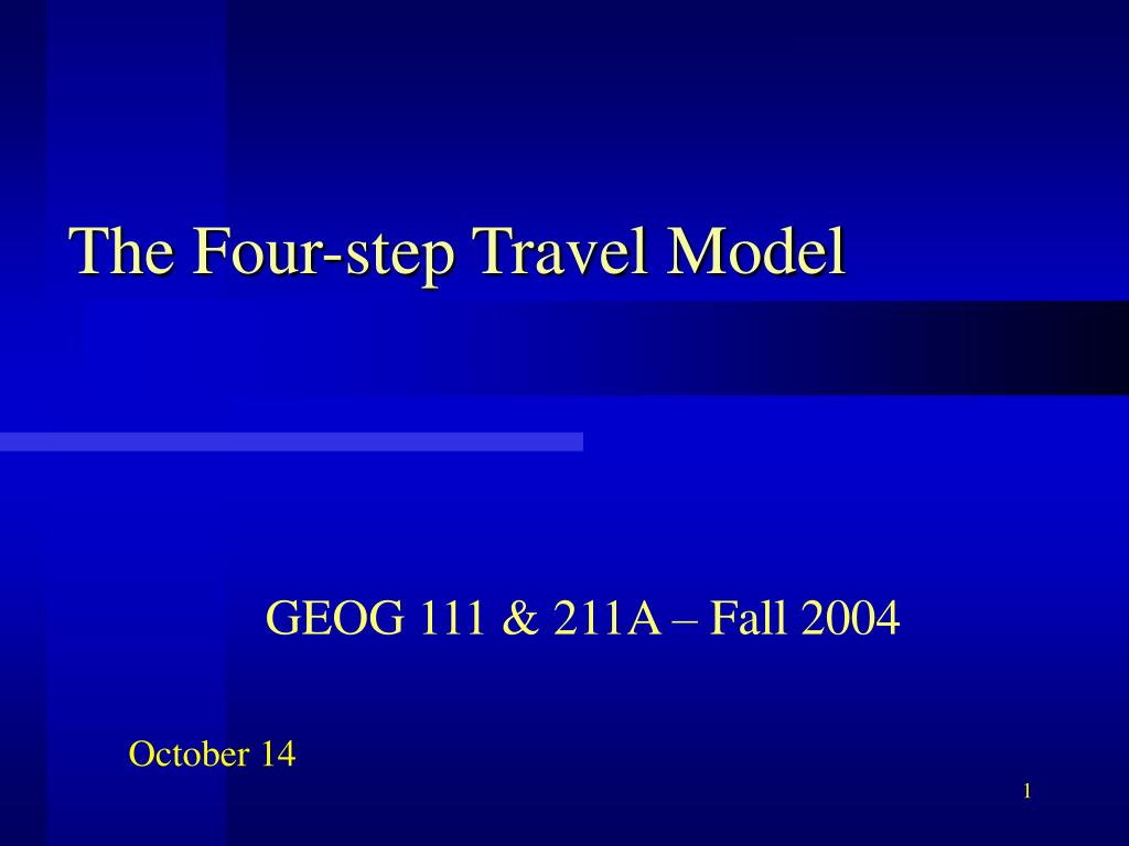 PPT - The Four-step Travel Model PowerPoint Presentation, free download ...