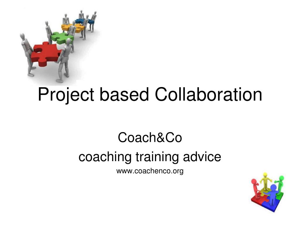 PPT - Project based Collaboration PowerPoint Presentation, free ...