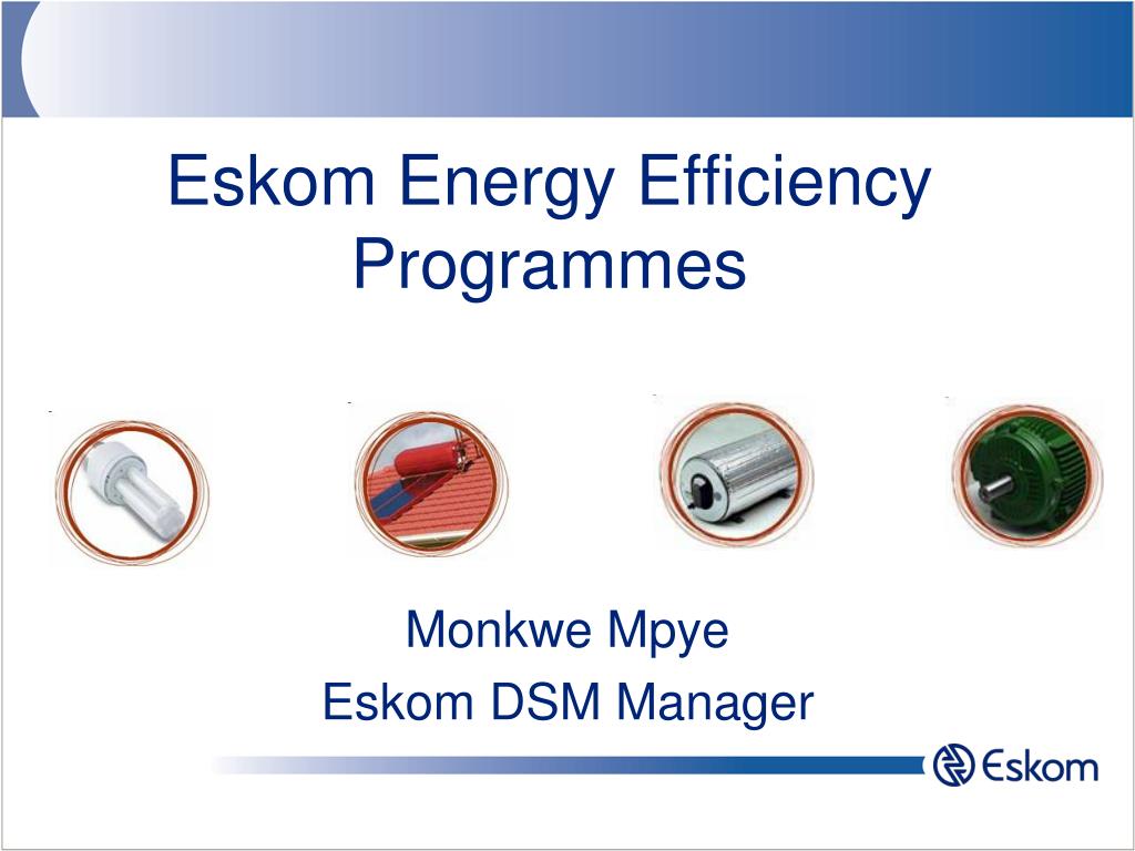 PPT - Eskom Energy Efficiency Programmes PowerPoint Presentation, free ...