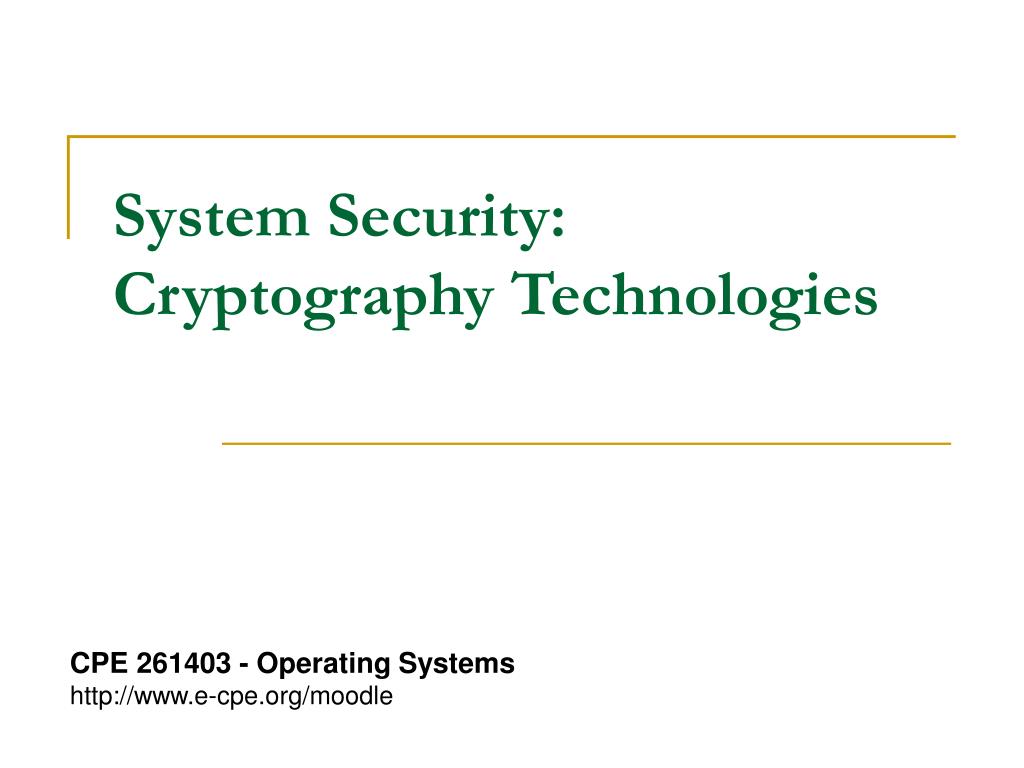 PPT - System Security: Cryptography Technologies PowerPoint ...