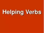 PPT - Main Verbs and Helping Verbs PowerPoint Presentation, free ...