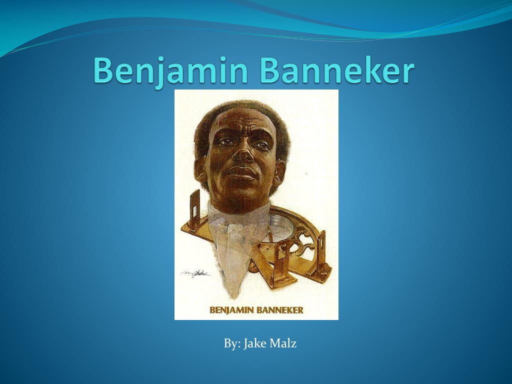 PPT - Benjamin Banneker PowerPoint Presentation, free download - ID:4362582