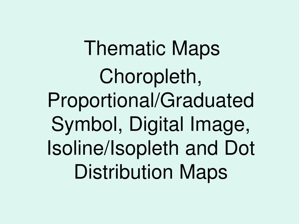 PPT - Thematic Maps PowerPoint Presentation, free download - ID:4362706